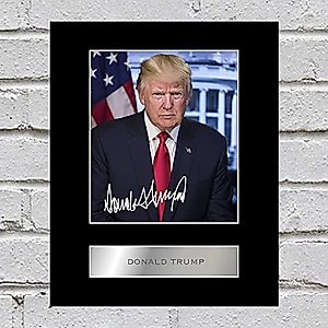 Donald Trump Pre Printed Signature Signed Mounted Photo Display #11 Printed Autograph Picture