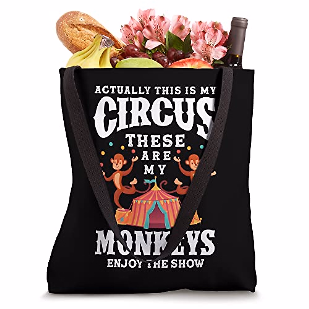 This Is My Circus These Are My Monkeys Funny Mom Circus Tote Bag