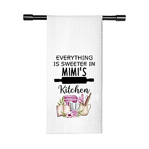 TSOTMO Mimi Gift Mimi Everything is Sweeter in Mimi’s Kitchen Grandma Kitchen Towel Dish Towel (Sweeter Mimi)