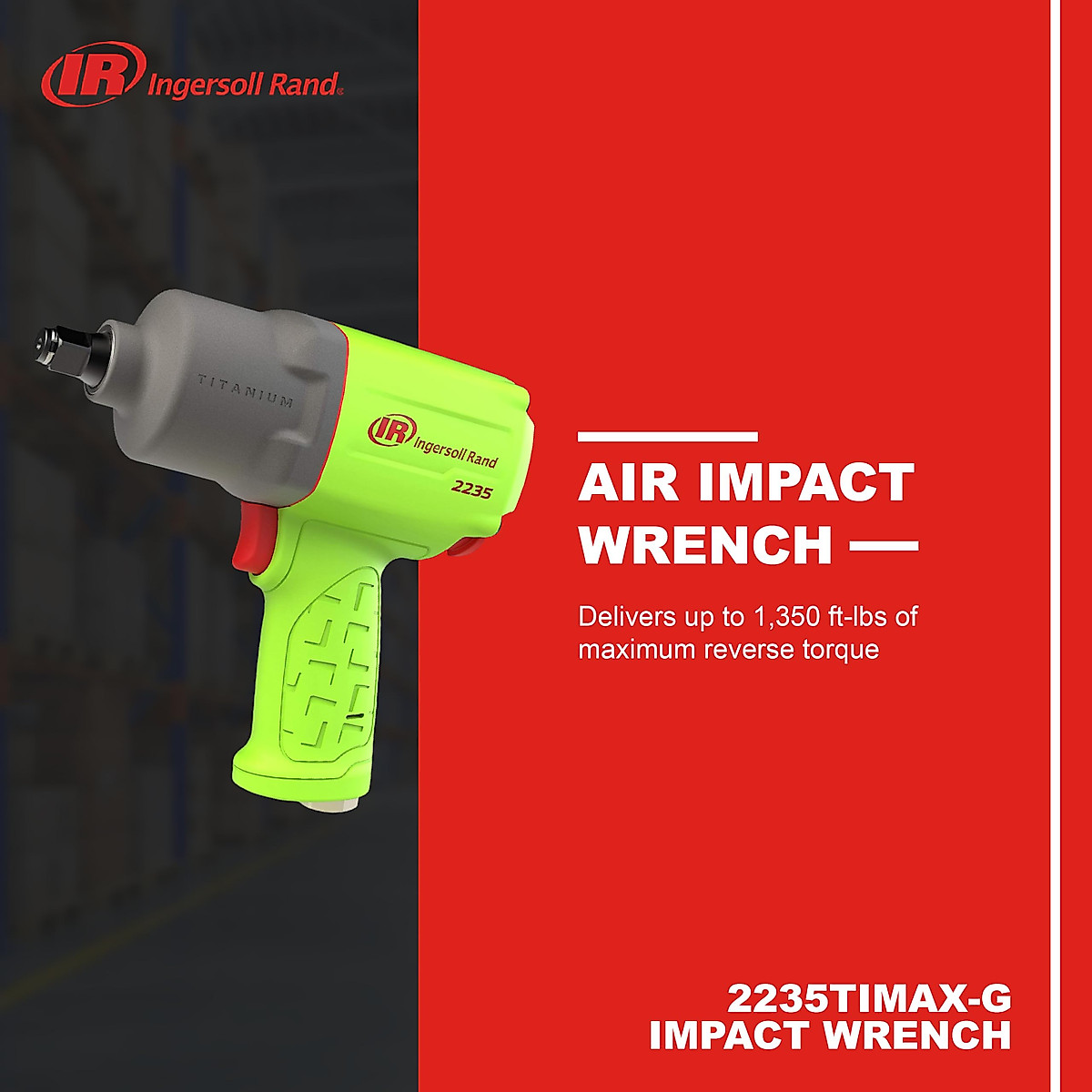 Ingersoll Rand 2235TiMAX-G 1/2” Drive Air Impact Wrench, Lightweight 4.6 lb Design, Powerful Torque Output Up to 1,350 ft/lbs, Titanium Hammer Case, Max Control, Hi-Visibility Red , Green