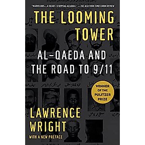 The Looming Tower: Al-Qaeda and the Road to 9/11