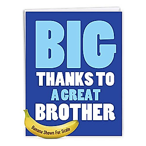 NobleWorks, Great Brother - Huge Thank You Card for Brother (8.5 x 11 Inch) - Sibling Appreciation Notecard, Sweet Thanks Stationery J3238BXG