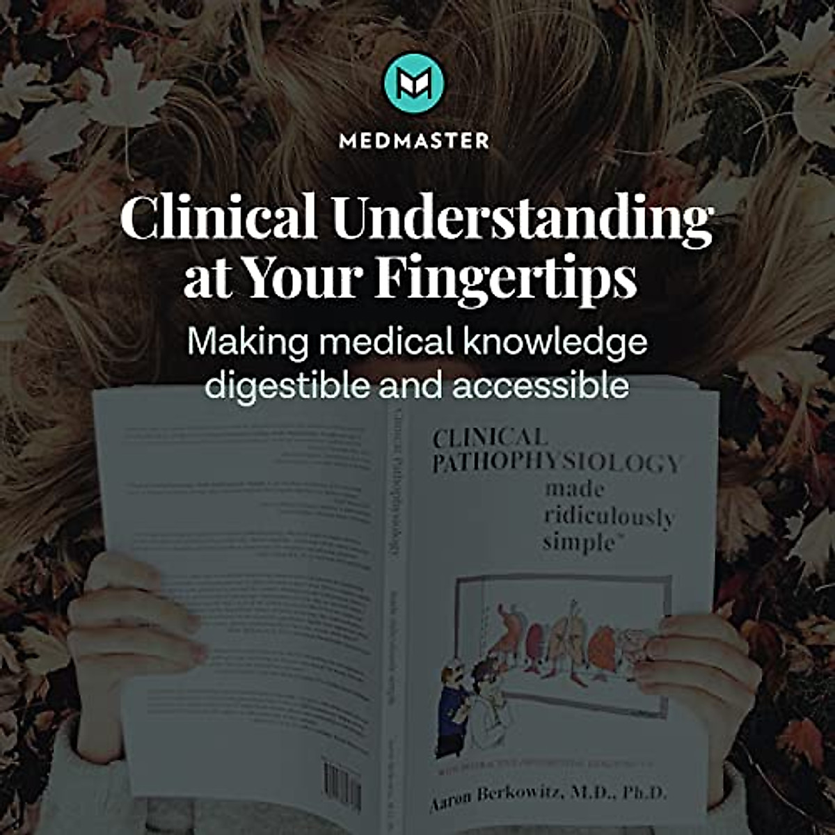 Clinical Pathophysiology Made Ridiculously Simple, 2nd Edition: An Incredibly Easy Way to Learn for Medical Students, Nurses, Physicians, and other Healthcare Professionals (MedMaster Medical Books)