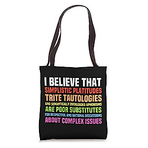 Simplistic Platitudes, Trite Tautologies, Semantically... Tote Bag