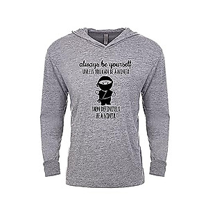 Always Be Yourself Unless You Can Be A Ninja, Long Sleeve Unisex/Men's Hoodie, Unisex Graphic Hoodie, Shirts With Sayings, Heather Gray (L)