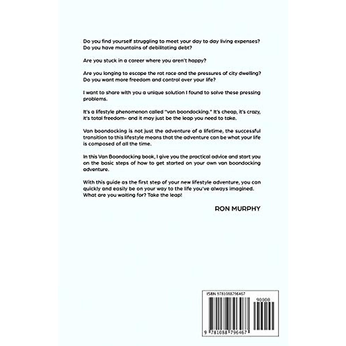 Van Boondocking on a Budget: The Practical Guide to Successfully Living in Total Freedom as a Nomad, Cut Your Cost of Living & Experience True Freedom in your Van or RV for Less than $1,000 a month