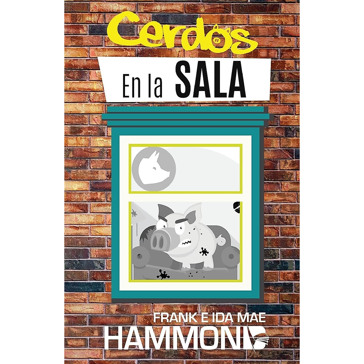 Cerdos en la Sala: Una guía práctica para la liberación (Formato Media Carta) (Spanish Edition)