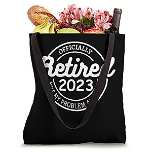 Retired Officially 2023 funny sarcastic retirement Tote Bag
