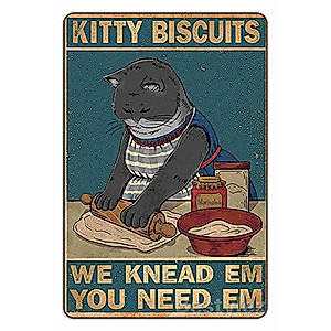 Kitty Biscuits You Need We Knead Cat Tin Sign Vintage Poster For Home Kitchen Wall Decor 8 x 12 Inch (919)