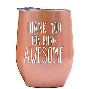 Tipit Drinkware Thank you for Being Awesome 12oz Stainless Steel Tumbler Thank you Gifts Funny Gifts for Women Coworker Gifts Boss Gifts Nanny Gifts Wine Gifts for Best Friends Wine Gifts