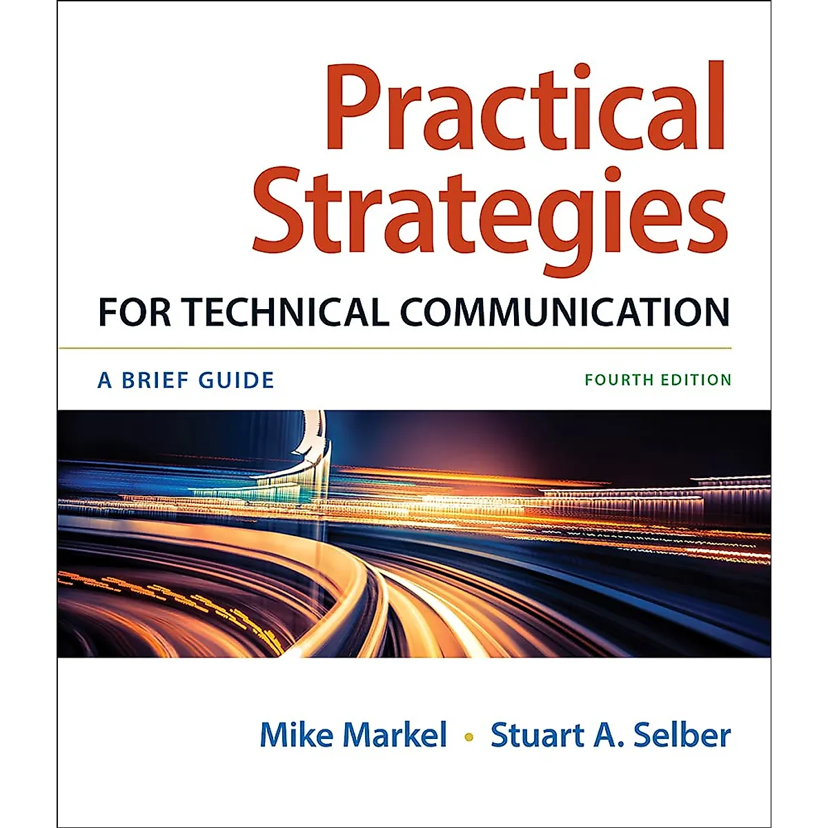 Loose-leaf Version for Practical Strategies for Technical Communication