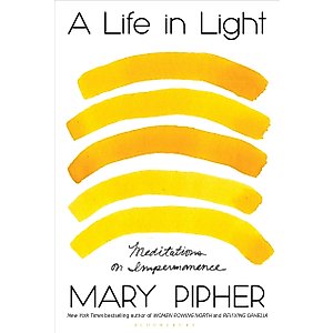 A Life in Light: Meditations on Impermanence