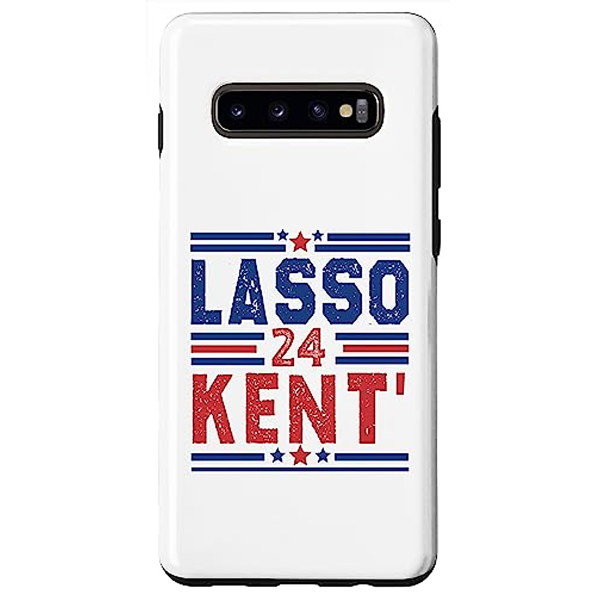 Galaxy S10+ Lasso Kent' 24 Funny 4th of July USA Flag Meme 2024 Election Case