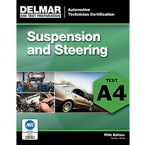 ASE Test Preparation - A4 Suspension and Steering (Automobile Certification Series)