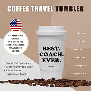 Funny Guy Mugs Best. Coach. Ever. Plastic Tumbler with Removable Insulated Silicone Sleeve, 16 Fluid Ounces, White