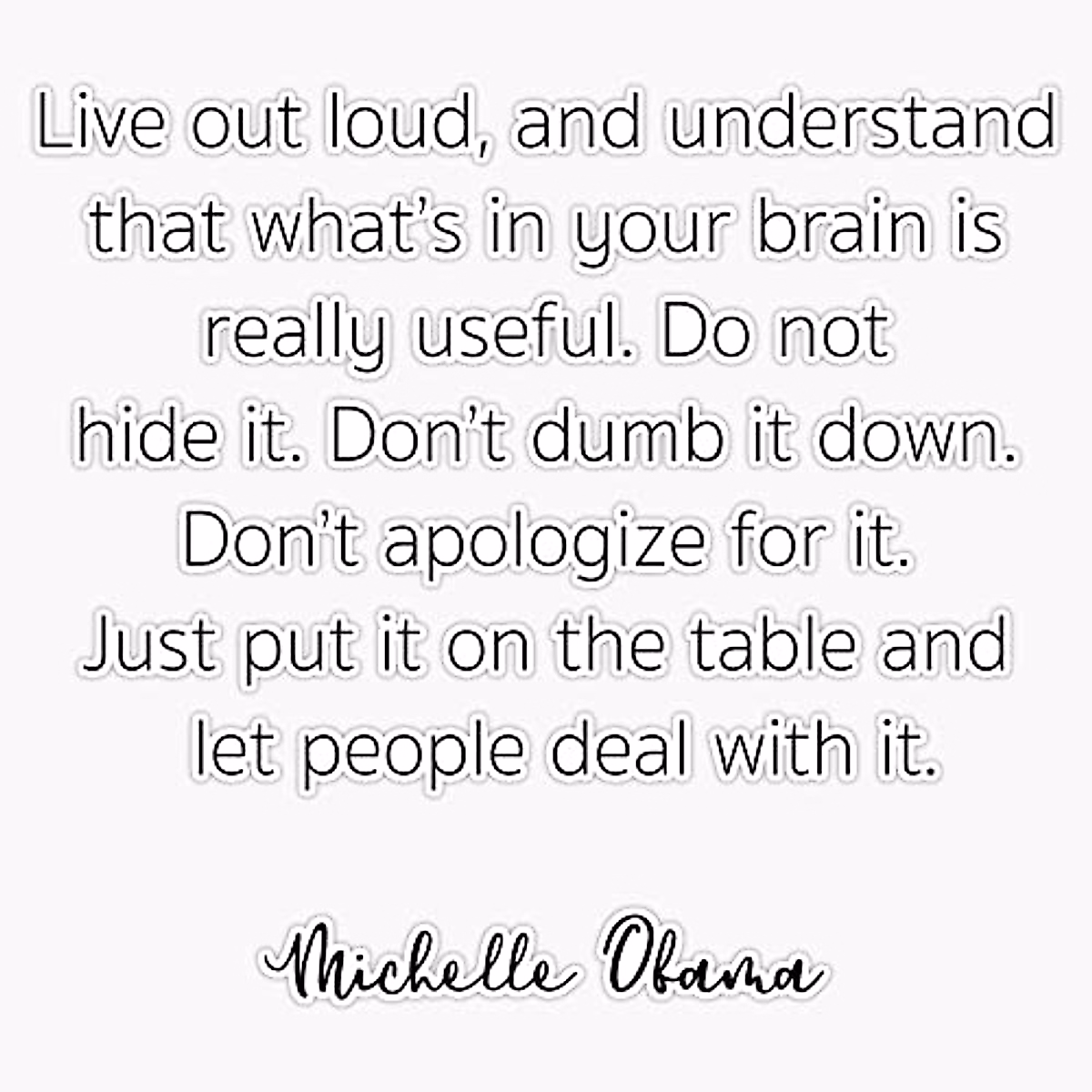 Magnet Live Out Loud, and Understand That Whats in Your Brain is Really Useful. Magnet Vinyl Magnetic Sticker Size 5"