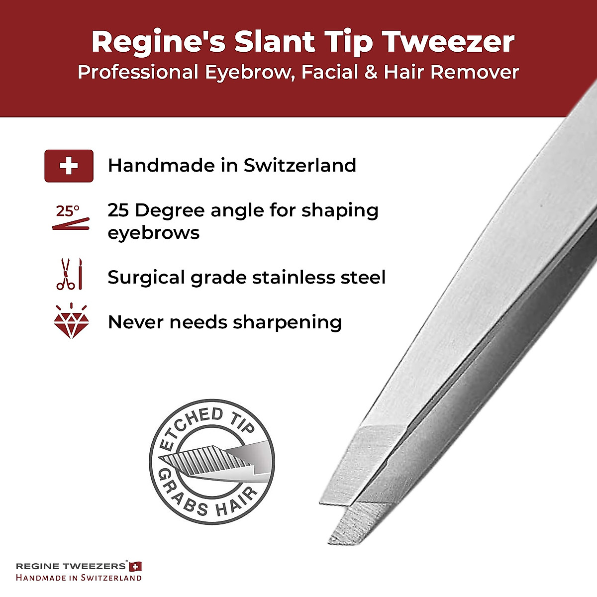 Regine Switzerland Professional Tweezers Slant Tip - Etched Tip Brow and Eyebrow Tool for Men and Women - Precision Tweezers for Fine Hair, Chin, Lash Extensions - Stainless Steel Handmade Beauty Tool