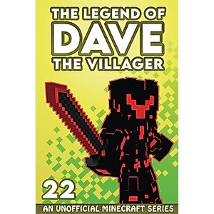 Dave the Villager 22: An Unofficial Minecraft Series (The Legend of Dave the Villager)