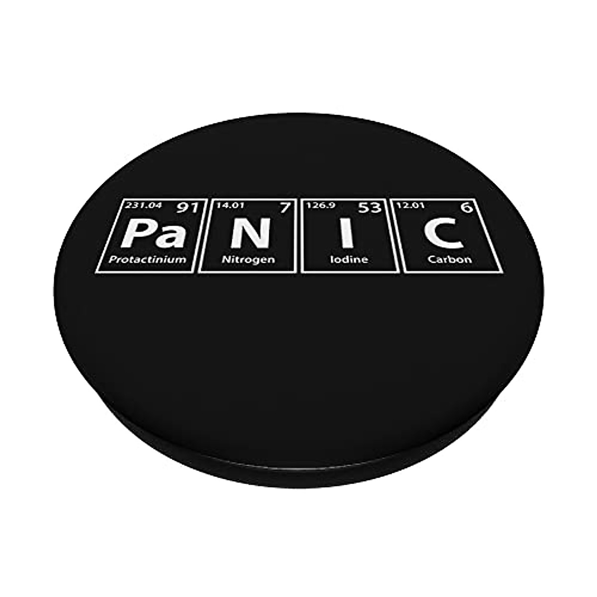 Periodic Tees Co. Panic (Pa-N-I-C) Periodic Table Elements Spelling PopSockets Stand for Smartphones