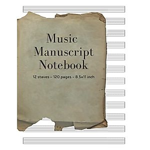 Music Manuscript Notebook – 12 staves: Composition Notebook For Kids |Manuscript Paper With 12 Staves For Beginners and Intermediate |Gift For Musical ... Musician, Music Producer, writer supplies|