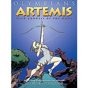 Olympians: Artemis: Wild Goddess of the Hunt (Olympians, 9)