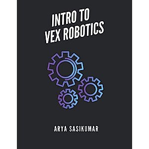 INTRO TO VEX ROBOTICS