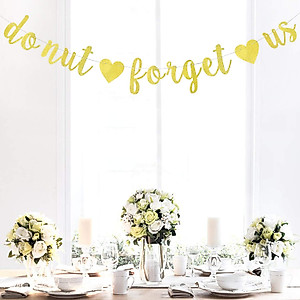 Gold Glitter Donut Forget Us Banner - We Will Miss You - 2023 Graduation/Going Away/Farewell/Relocation/Retirement Party Decorations Supplies
