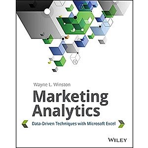 Marketing Analytics: Data-Driven Techniques with Microsoft Excel