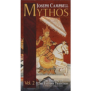 Joseph Campbell - Mythos, Vol. 2: The Shaping of the Eastern Tradition (5 Video Box Set) [VHS]