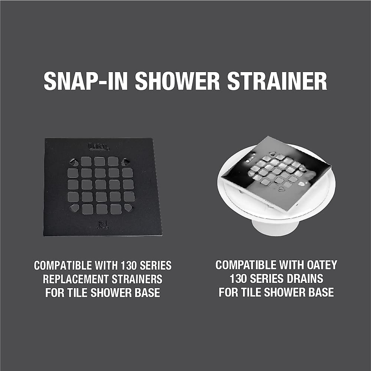 Oatey Universal 4-1/4 in. Square Snap-Tite Shower Strainer, Matte Black