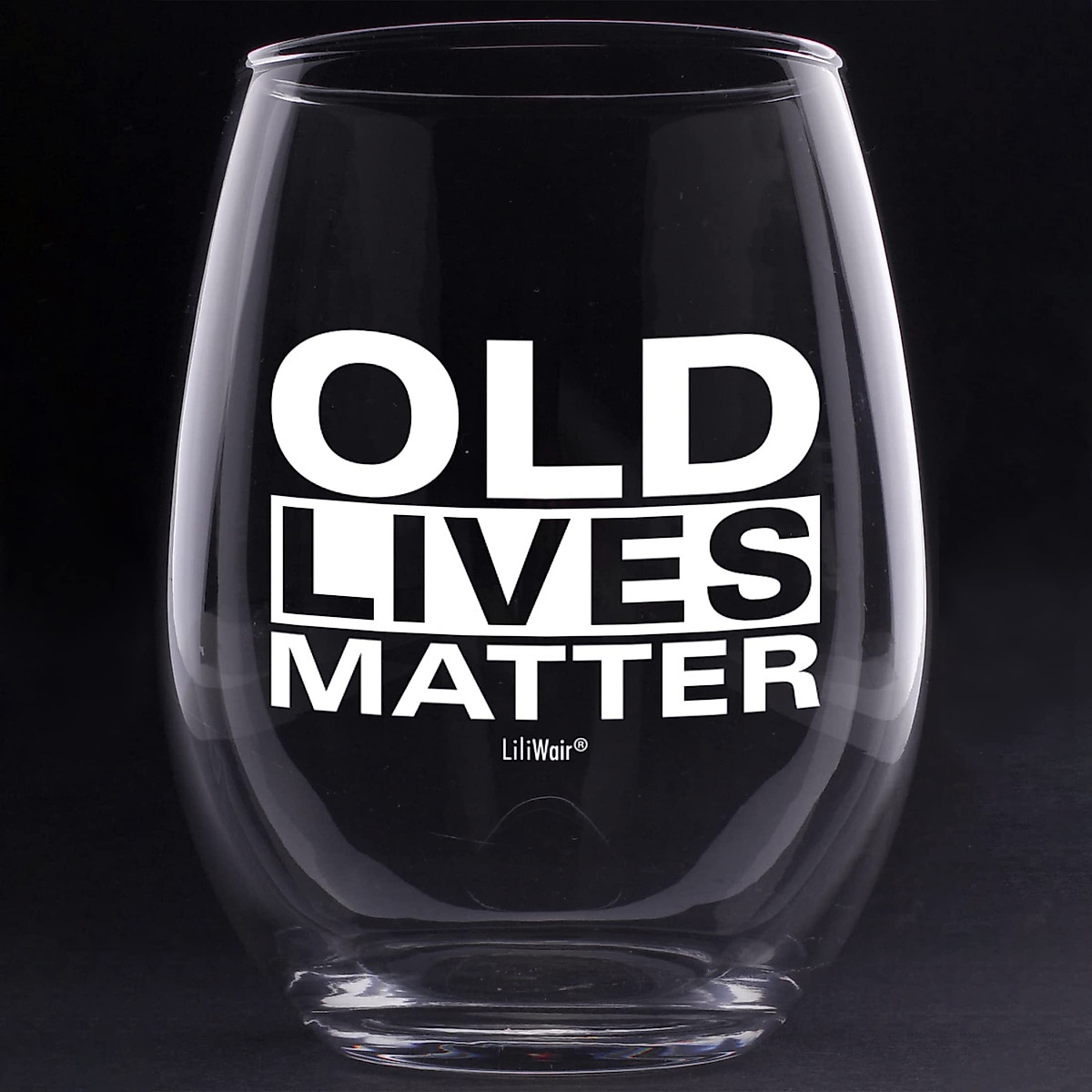 Funny Women Men Birthday Gifts For Mom Grandma. Humorous Retirement Gift For Men & Women. Old Lives Matter Wine Glass. Unique 40th 50th 60th 65th 70th 75th 80th Year Old Elderly Senior Presents