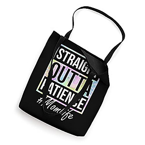 Ph Straight Outta Patience Mom Life Tie Dye Tote Bag