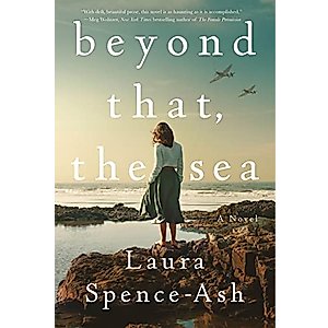 Beyond That, the Sea: A Novel