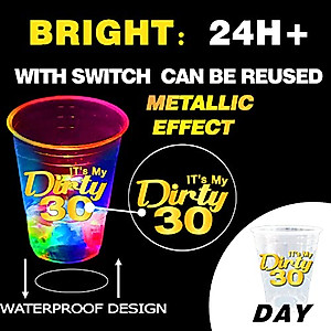 40 Pcs Glow Birthday Party Supplies,Dirty 30 Cups,Glowing Cups,Light Up Night Event Favor for 30th,Birthday Decorations(Dirty & It My Dirty 30) 16oz Flashing Cups Count (Pack of 1)
