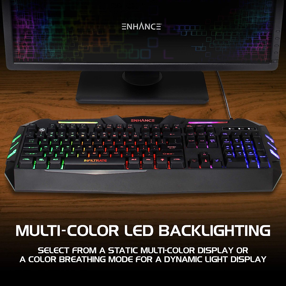ENHANCE Infiltrate KL1 LED Gaming Keyboard - Multi Color Backlit Keyboard with 2 Lighting Modes, Spill Resistant Design, USB Braided Cable - 19 Key Rollover, Anti-Ghosting, & Multimedia Keys