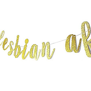 Gold Glitter Lesbian AF Banner - Lesbian Banner, Lesbian Bachelorette Party Decorations, Lesbian Wedding Decor, Lesbian Pride Banner
