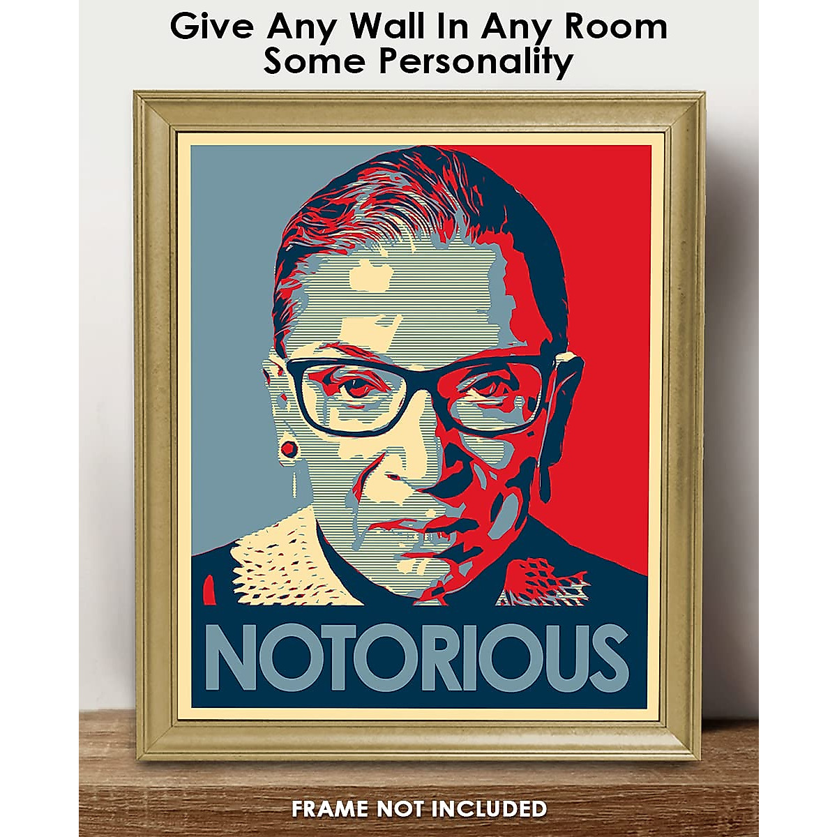Inspirational Ruth Bader Ginsburg Wall Art: "Notorious" 8x10 RBG Poster, RBG Wall Art & Motivational Wall Art, Positive Affirmations Wall Decor for Bedroom & Office Decor for Men & Women