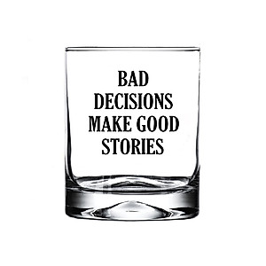 Rogue River Tactical Funny Bad Decisions Make Good Stories Old Fashioned Whiskey Glass Drinking Cup Gift For Him Men Dad Grandpa