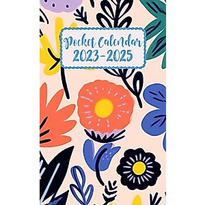 Pocket Calendar 2023-2025 For Purse: 2 Years and Half From July 2023 To December 2025 Monthly Pocket Planner | Floral Cover | Appointment Calendar ... , Birthdays | Contact List | Password Keeper