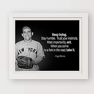 Yogi Berra Quotes Wall Art-“Keep Trying-Stay Humble-Trust Your Instincts"-10x8" Typographic Photo Print-Ready to Frame. Motivational Home-Office-Baseball Decor. Inspirational Gift for Yankee Fans!