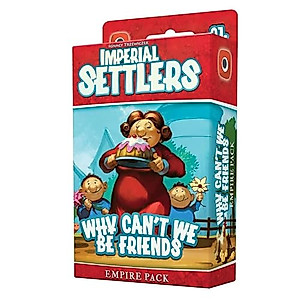 Imperial Settlers: Why Can't We Be Friends