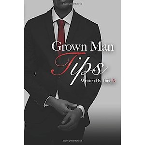 Grown Man Tips