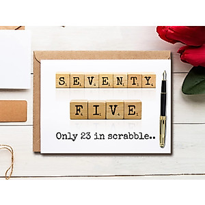 Scrabble 75Th Decade Birthday Card - 75 Its Only 23 In Scrabble - Birthday Greeting Card - Funny Greeting Card - Meaningful Greeting Cards.