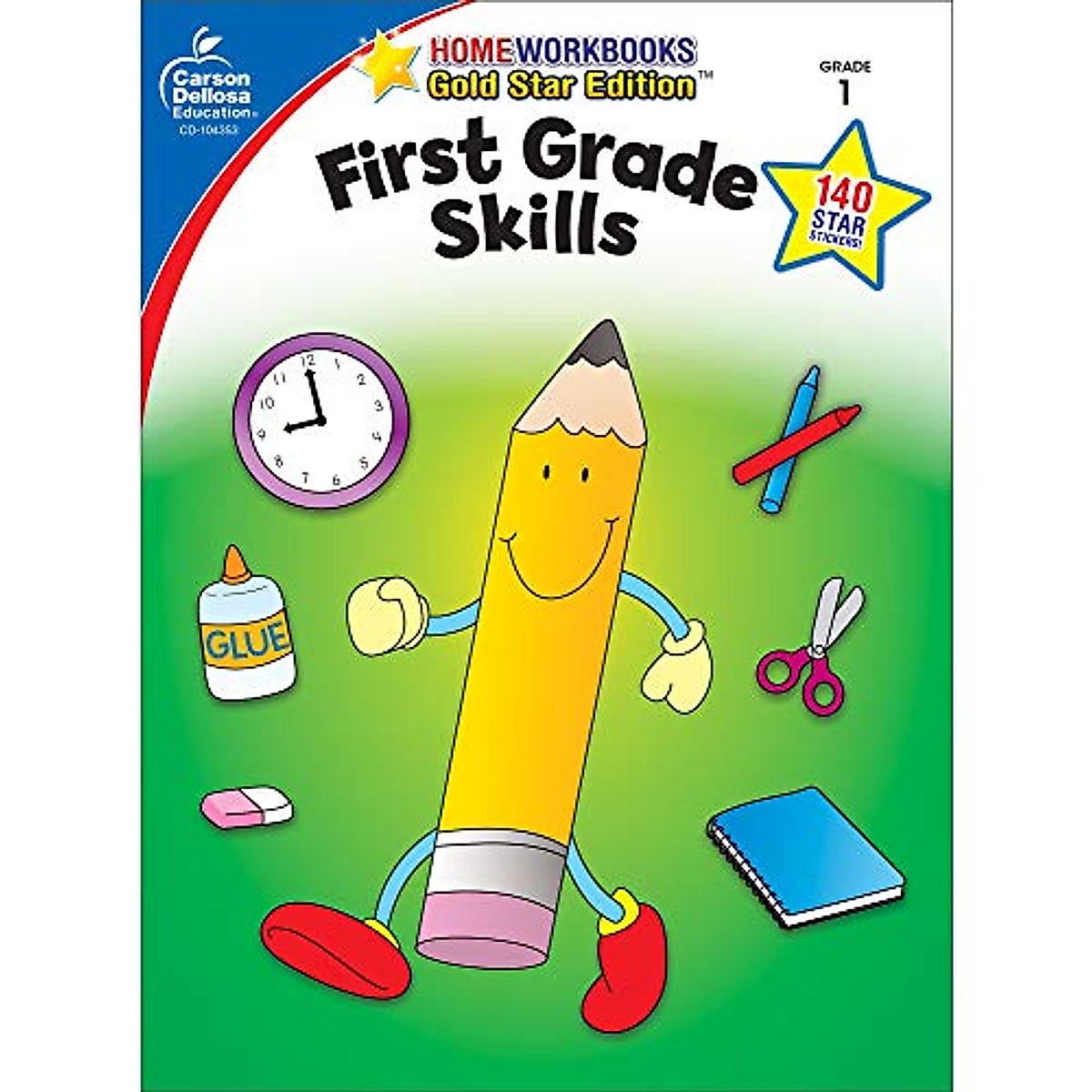 Carson Dellosa First Grade Skills Workbook―Grade 1 Reading, Addition, Subtraction, Graphing, Measuring, Phonics, Writing Skills Practice With Stickers (64 pgs) (Home Workbooks)