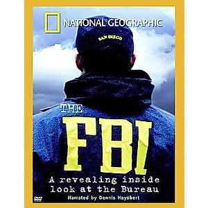 The FBI: A Revealing Inside Look At the Bureau