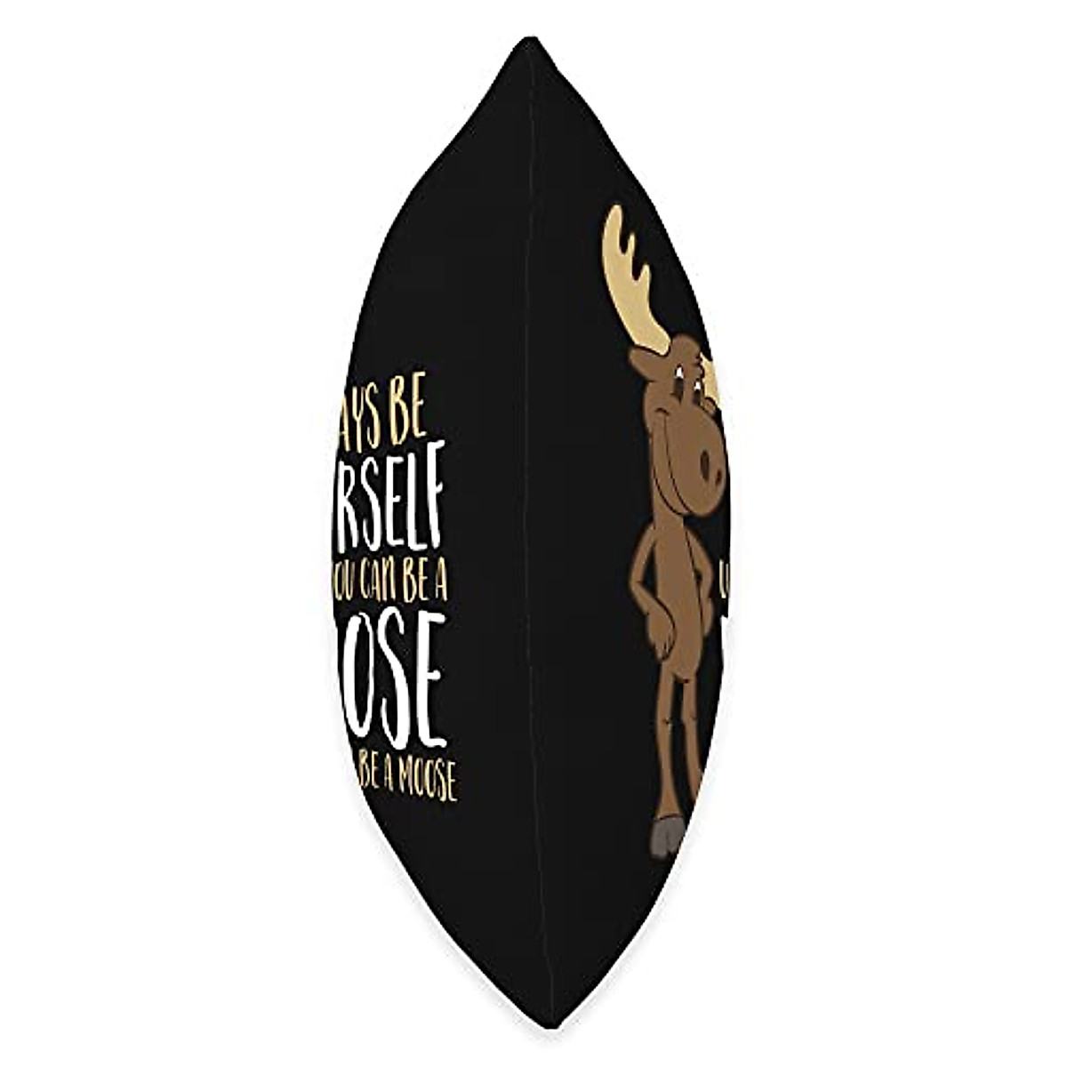 Cute Moose Gifts And Tees Always Be Yourself Unless You Can Be A Moose Throw Pillow, 16x16, Multicolor