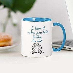 CafePress Talk Birdy To Me Mug Ceramic Coffee Mug, Tea Cup 11 oz