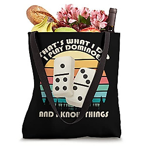 I play Dominoes And I Know Things Board Game Domino Tote Bag