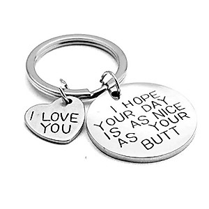 ShiQiao Spl I Hope Your Day Is As Nice As Your Butt Keychain Boyfriend Girlfriend Gifts Keyring I Love You Wife Husband Gifts
