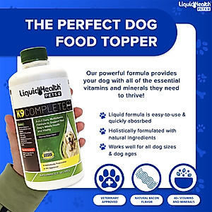 LiquidHealth 32 Oz K9 Complete 8-in-1 Liquid Multivitamin for Dogs & Puppies, All in One Complete Formula Dog Snob, Senior Puppy Dog Diet, Canine Vitamins, Skin and Coat, Joint Health, Immune Support